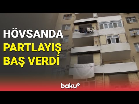 Hövsanda partlayış baş verdi - BAKU TV