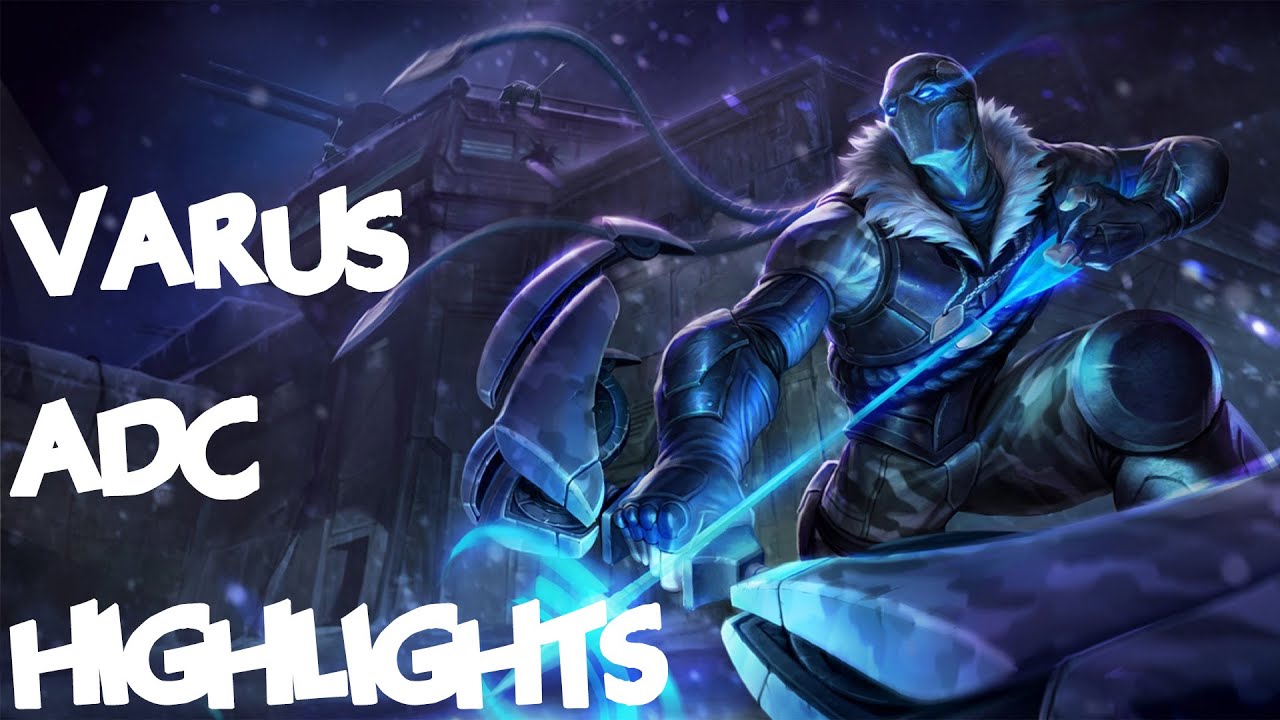 VARUS ADC HIGHLIGHTS | League of Legends - YouTube