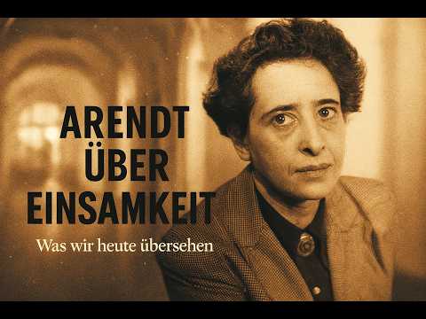 Warum wir trotz Nähe immer einsamer werden – Hannah Arendt erinnert uns an etwas Wichtiges