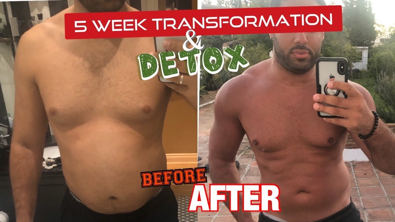 5 WEEK EXTREME BODY TRANSFORMATION AND DETOX - BEFORE AND AFTER - YouTube