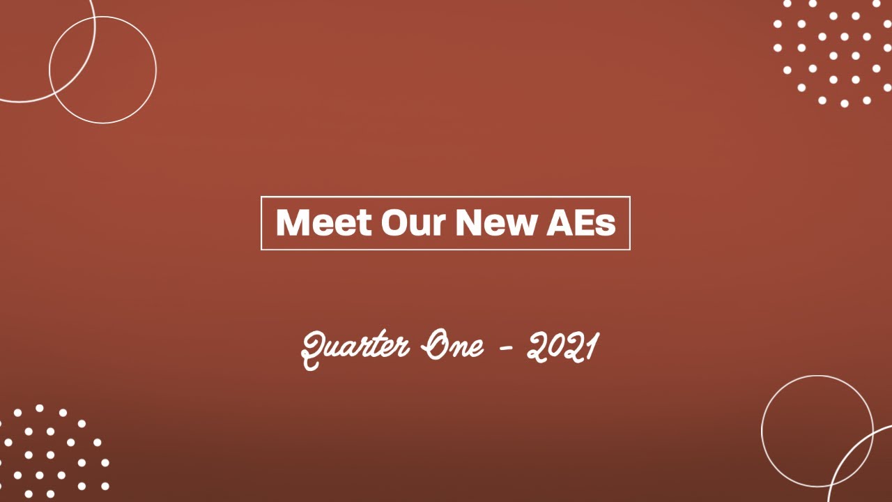 Meet Our New AEs - Q1 2021 - YouTube