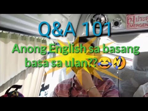 Q&A Anong English sa Basang basa sa ulan??#palupitan ng sagot! Lol😂🤣 ...