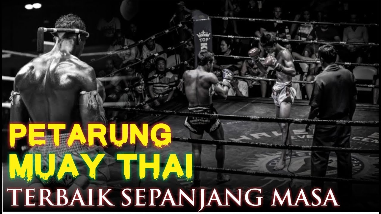 Sulit Dikalahkan! inilah 10 Petarung Muay Thai Terbaik Sepanjang Masa ...