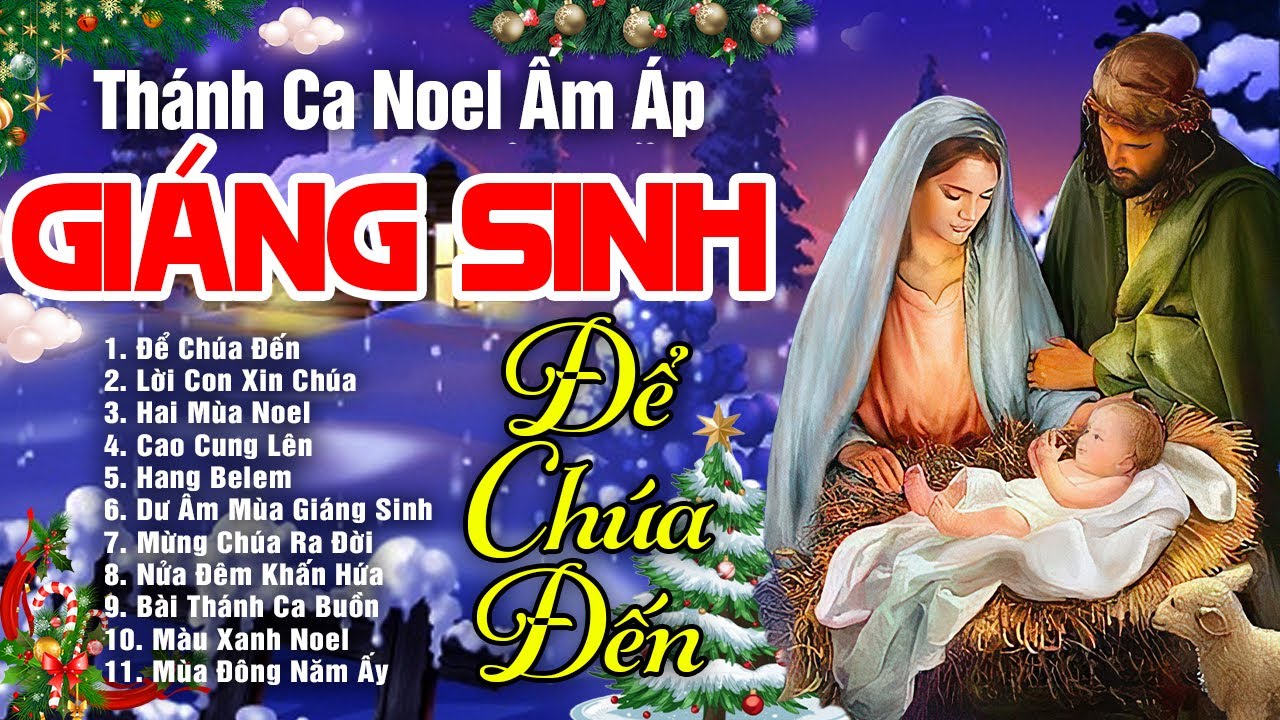 Nhạc Giáng Sinh Xưa Bất Hủ – Thánh Ca Noel Ấm Áp Để Chúa Đến ️ - YouTube