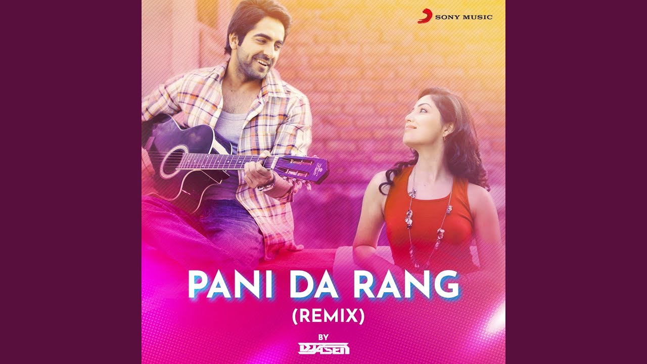 Pani Da Rang (Remix) - YouTube