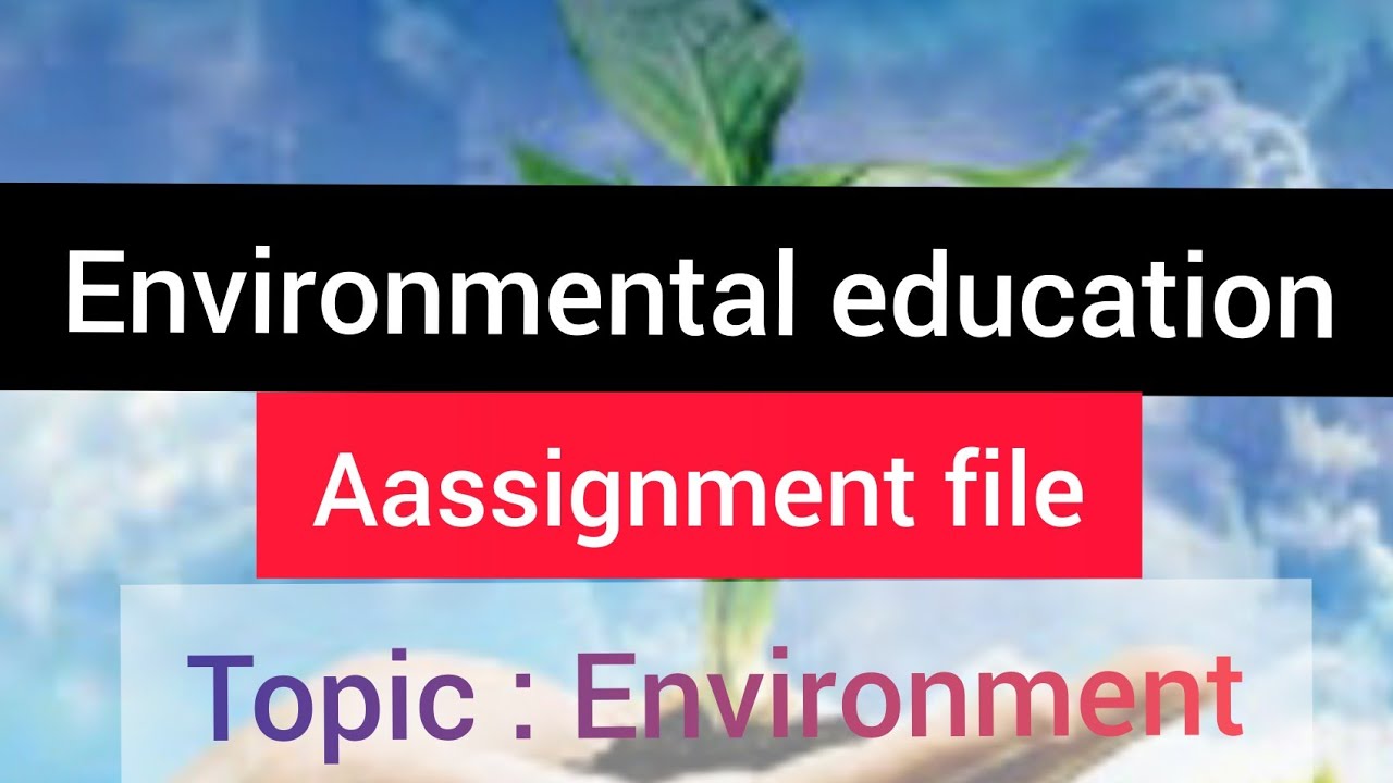 Environmental Awareness Topics