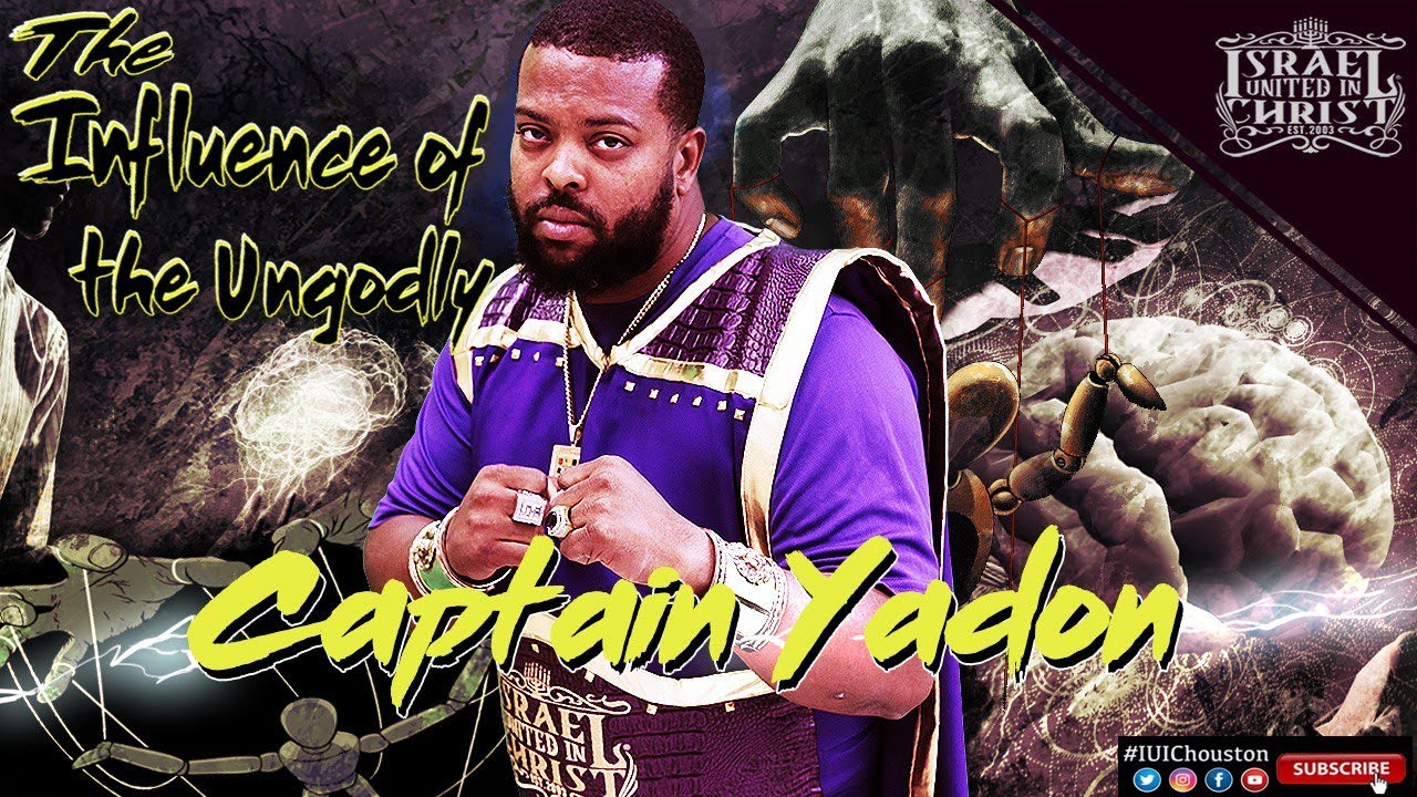 #IUIC | Captain Yadon Deals With The Influence of the Ungodly - YouTube