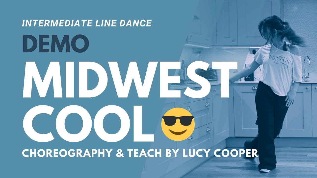 'Midwest Cool' Intermediate Line Dance Demo by Lucy Cooper - YouTube