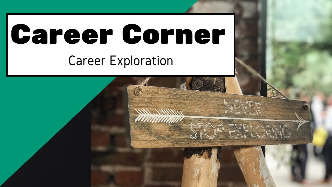 Career Corner - Career Exploration (Ep. 3) - YouTube