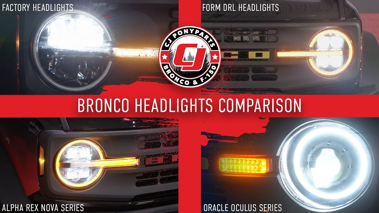 2021+ Bronco Head Light Comparison / Alpha Rex, FORM Lighting, Oracle ...