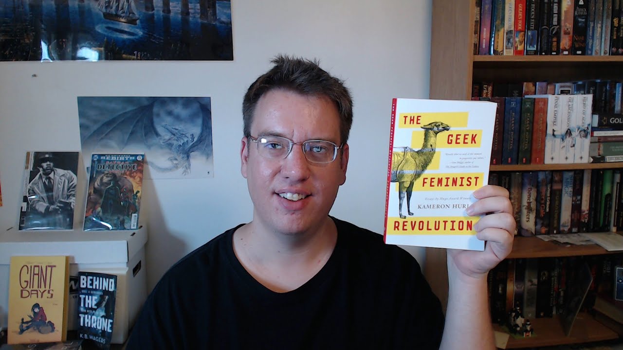 The Geek Feminist Revolution by Kameron Hurley #booktubesff # ...