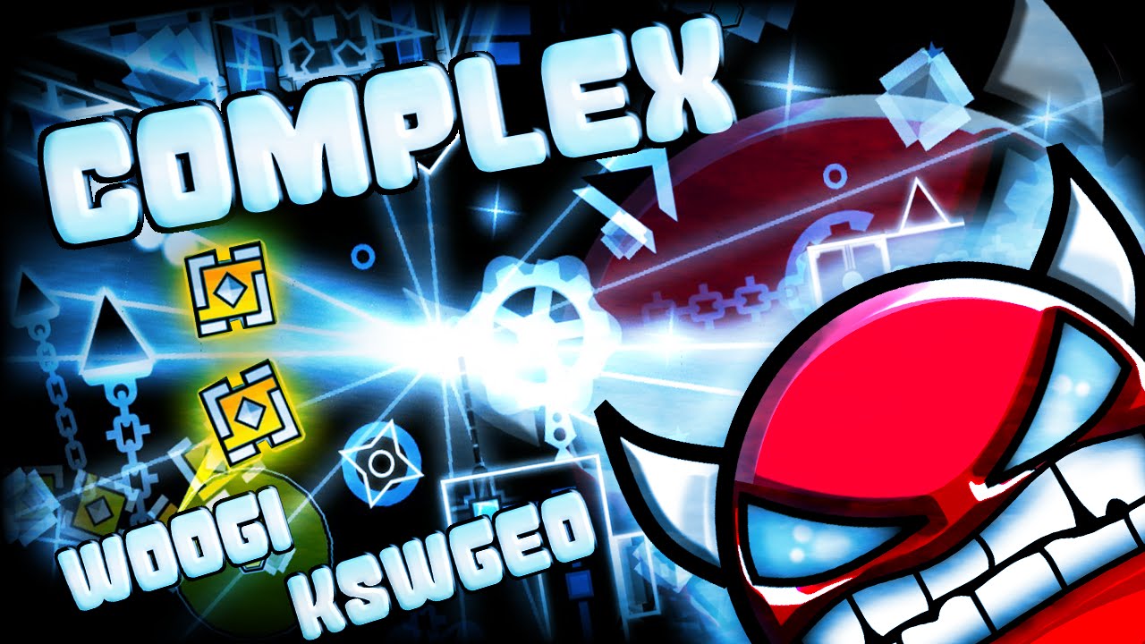 Complex 100% by Woogi & KSWgeo [Geometry Dash 2.0] - YouTube