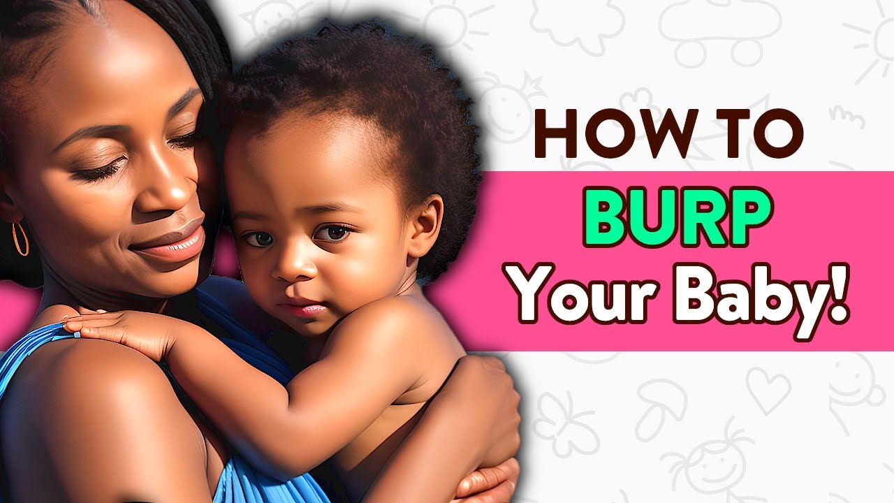 Baby Burping 101 Techniques for Sleepy & Awake Babies - YouTube