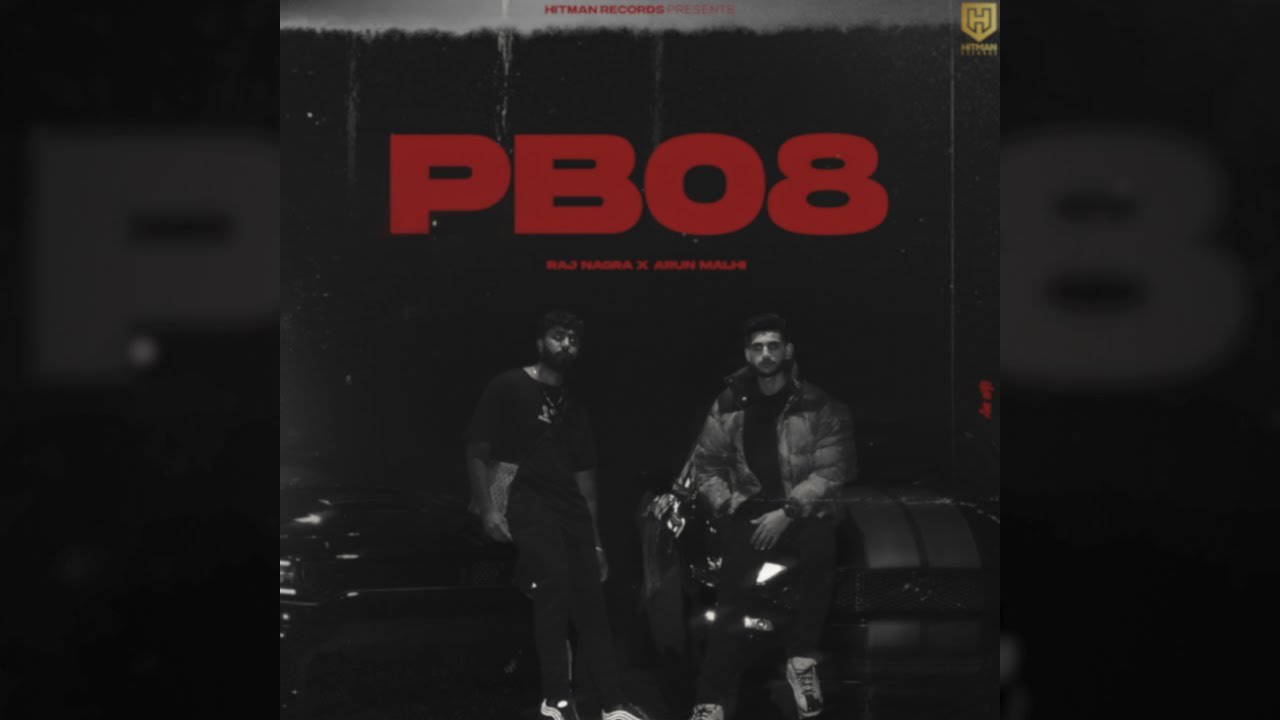 PB08 (Full Video) Raj Nagra | Arun Malhi | Latest Punjabi Song 2023 ...