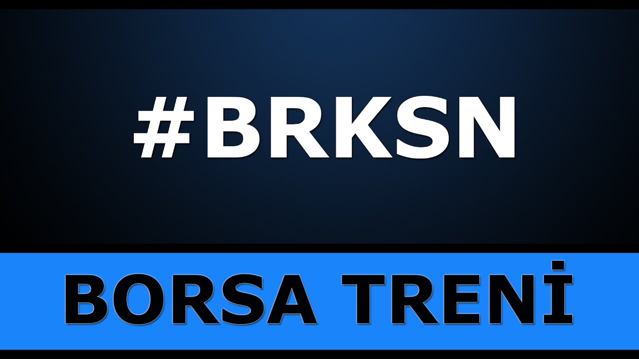 BRKSN - Berkosan Yalıtım Hissesi Analizi Yorumu - YouTube