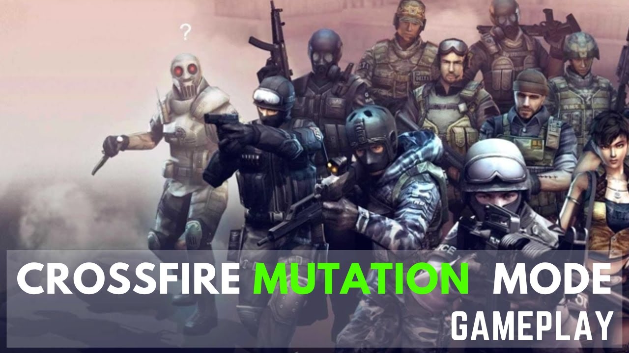 Crossfire NA Mutation Mode Gameplay - YouTube