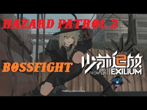 Girls' Frontline 2: Exilium Hazard Patrol 2 BossFIght - YouTube