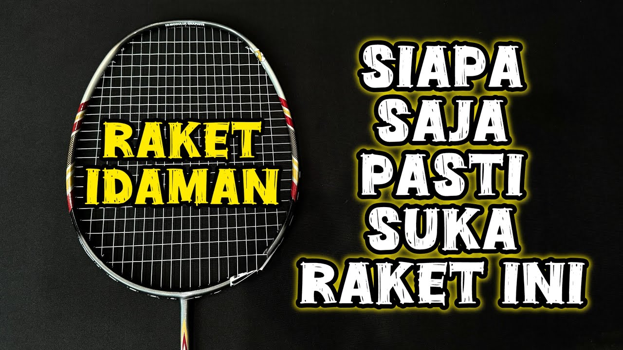 Raket UNIK yang enak untuk main apa saja DEFENSIVE ATTACKING RALLY ...