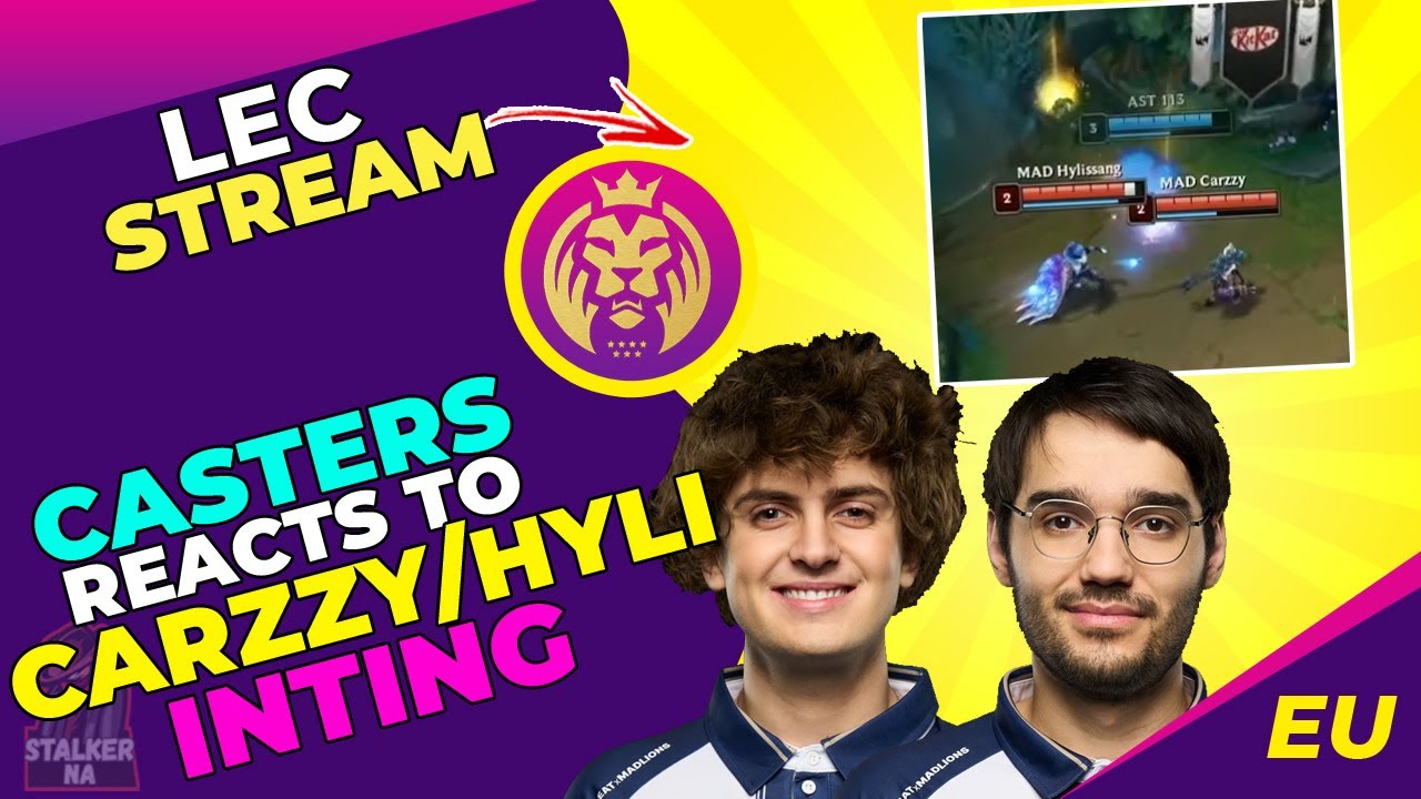 LEC Casters Reacts to MAD Carzzy and Hylissang INTING 👀 - YouTube