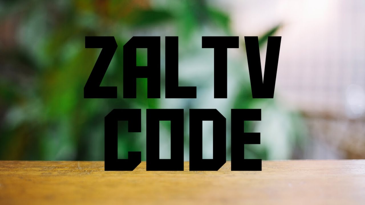 zaltv code - YouTube