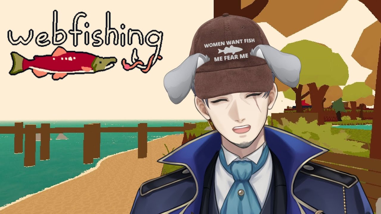 【WEBFISHING】Women Don't Want Me but Fish Do Fear Me - YouTube
