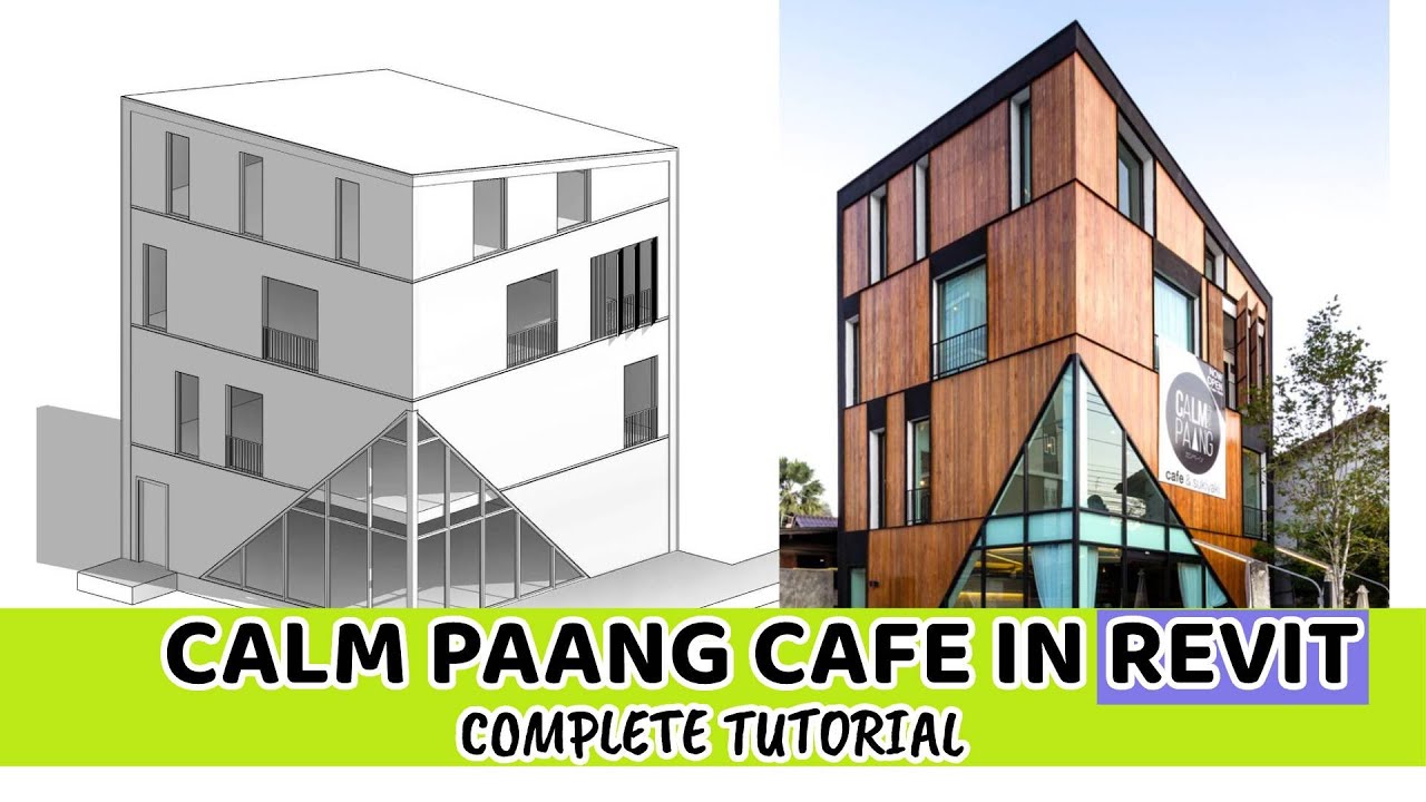 Revit Architecture: Designing the Calm Paang Cafe - YouTube