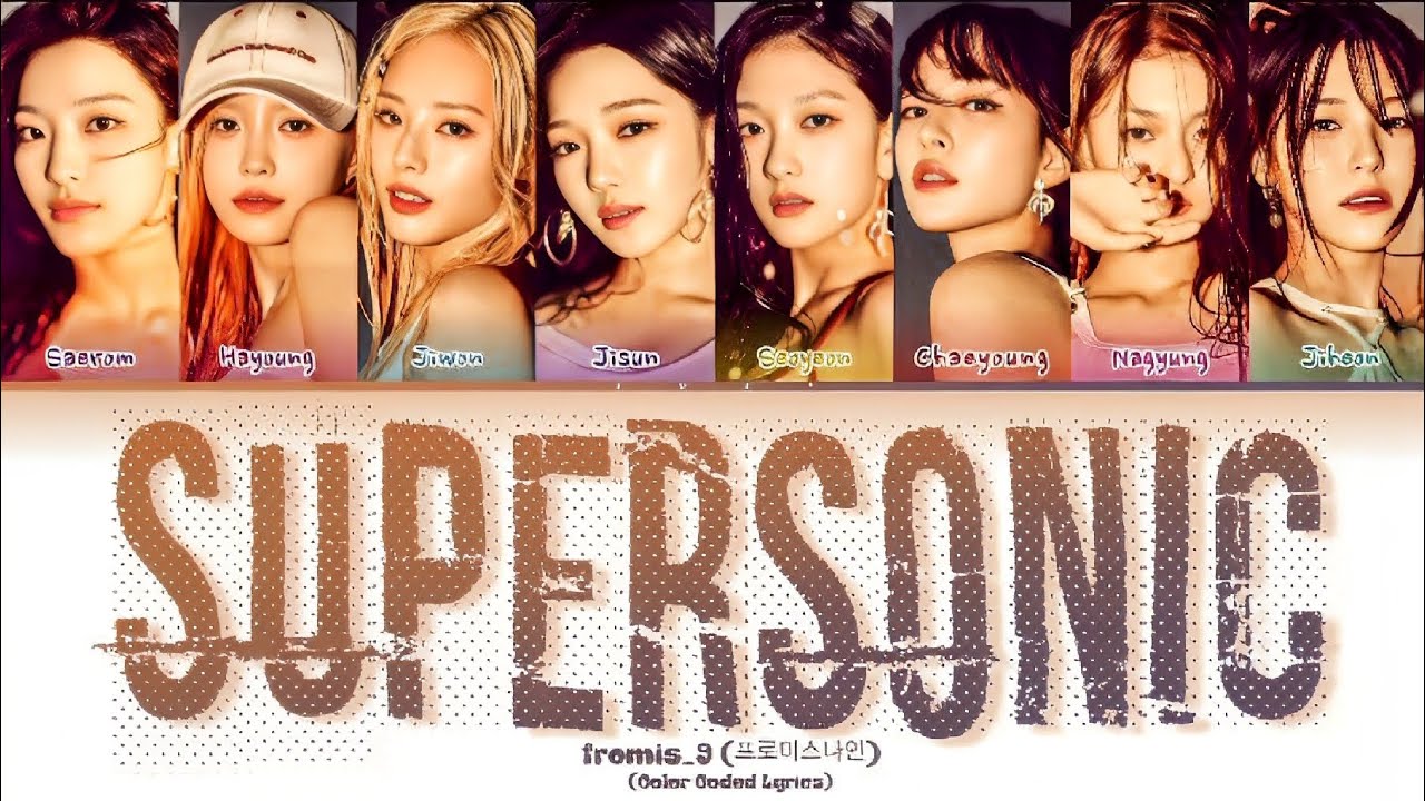 fromis_9 'Supersonic' Lyrics [프로미스나인 "Supersonic" 가사] (Color Coded ...
