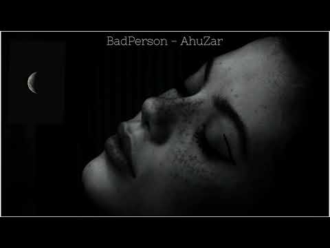 BadPerson - AhuZar