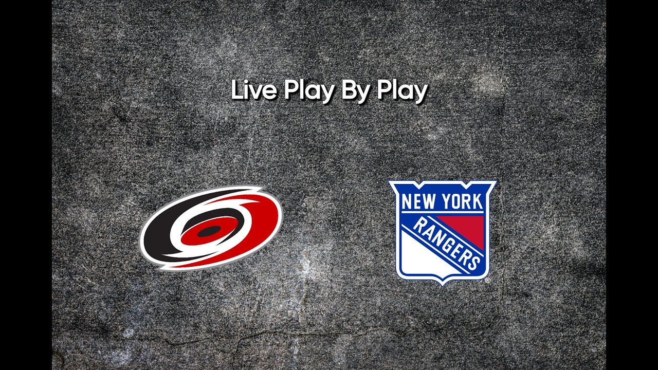 New York Rangers vs Carolina Hurricanes 🏒 NHL Live Stream Game 3 - YouTube