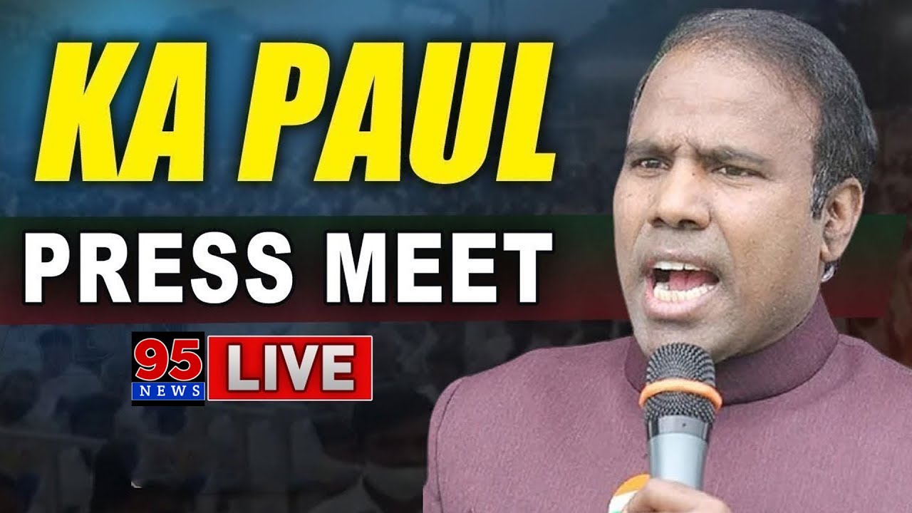 Press meet Dr KA Paul's || 95NEWS - YouTube