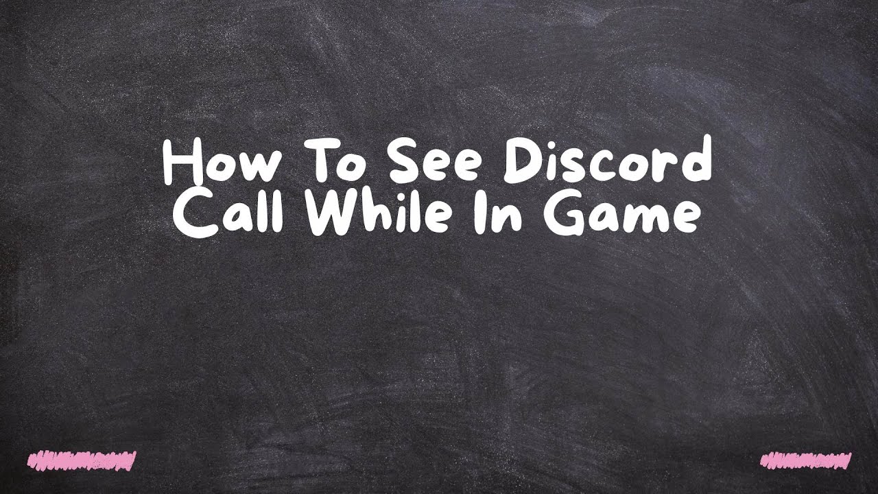 How To See Discord Call While In Game - YouTube