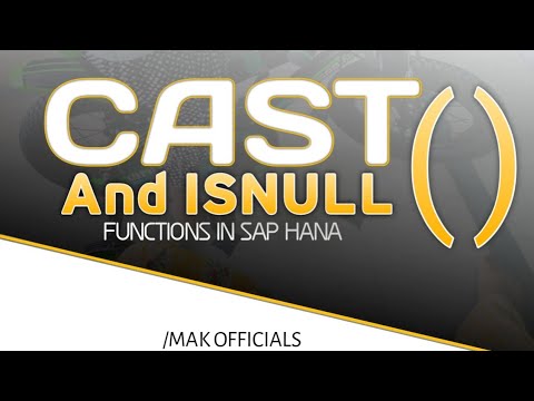 CAST() and ISNULL() Functions in SAP HANA - YouTube