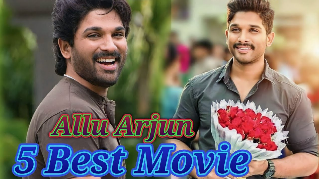 Top 5 movies of Allu Arjun Dubbed in Hindi | allu arjun top 5 movies ...