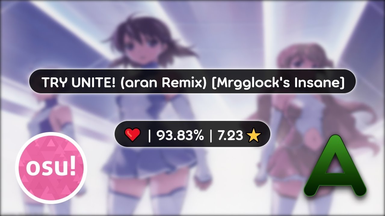 osu! TRY UNITE! aran Remix [Arles] A Rank - YouTube