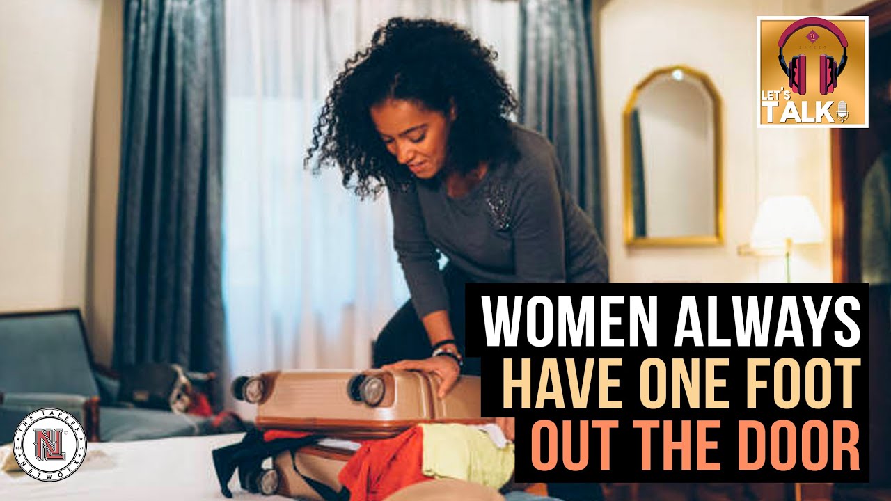 Man Says Women Always Have One Foot Out the Door If You Stop Doing FOr ...