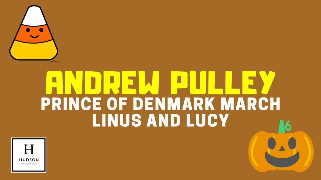 Andrew Pulley - Prince of Denmark March and Linus and Lucy - YouTube