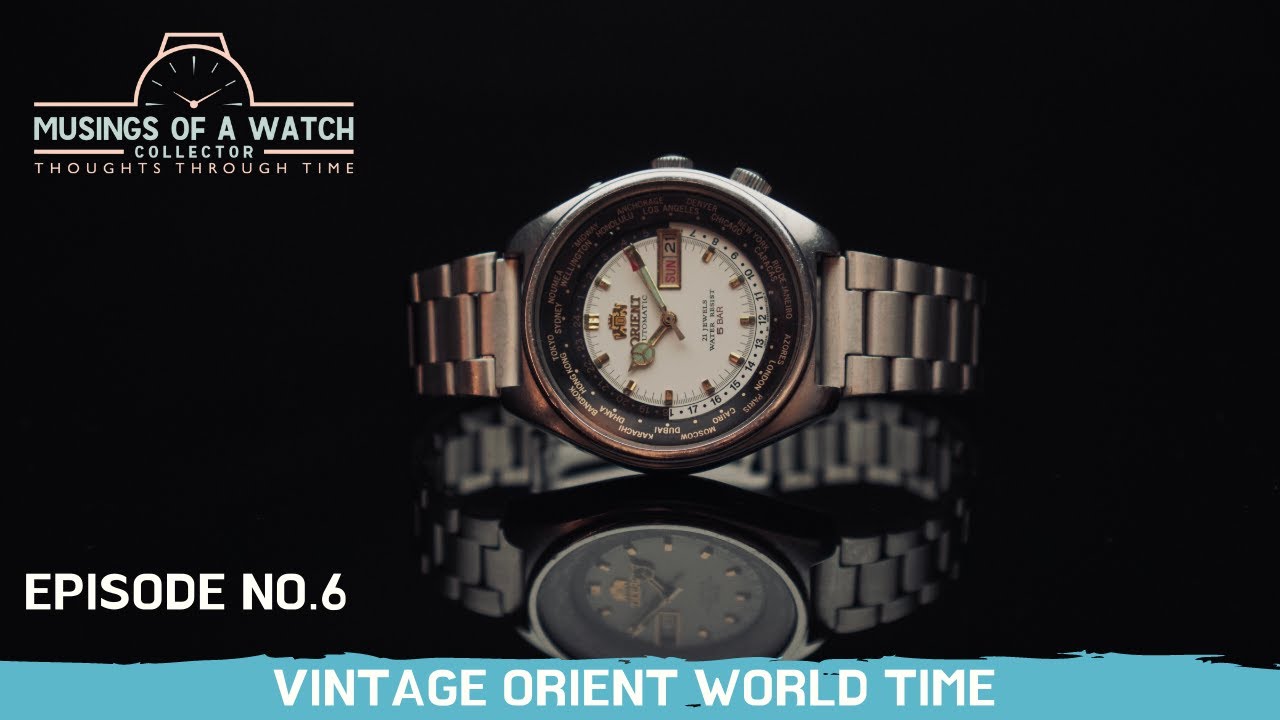 Episode No.6 - Orient World Time - YouTube