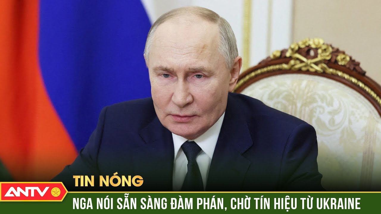Nga tái khẳng định sẵn sàng đàm phán với Ukraine | ANTV - YouTube