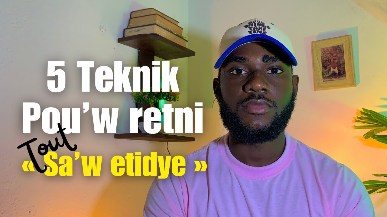 Koman'w kapab retni tout sa'w etidye - YouTube