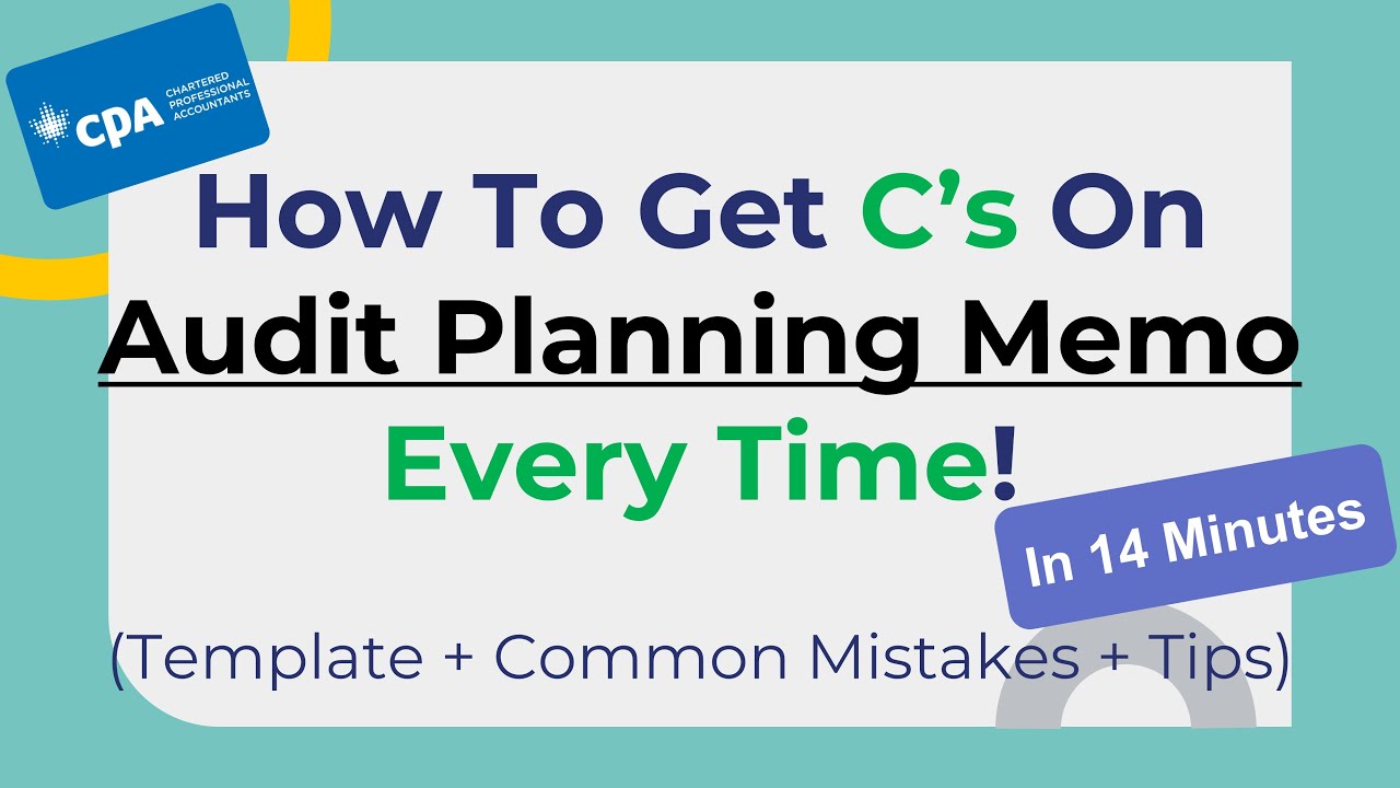 How To Get C s On Audit Planning Memo Every Time CPA Canada YouTube How To Get C s On Audit Planning Memo Every Time CPA Canada YouTube