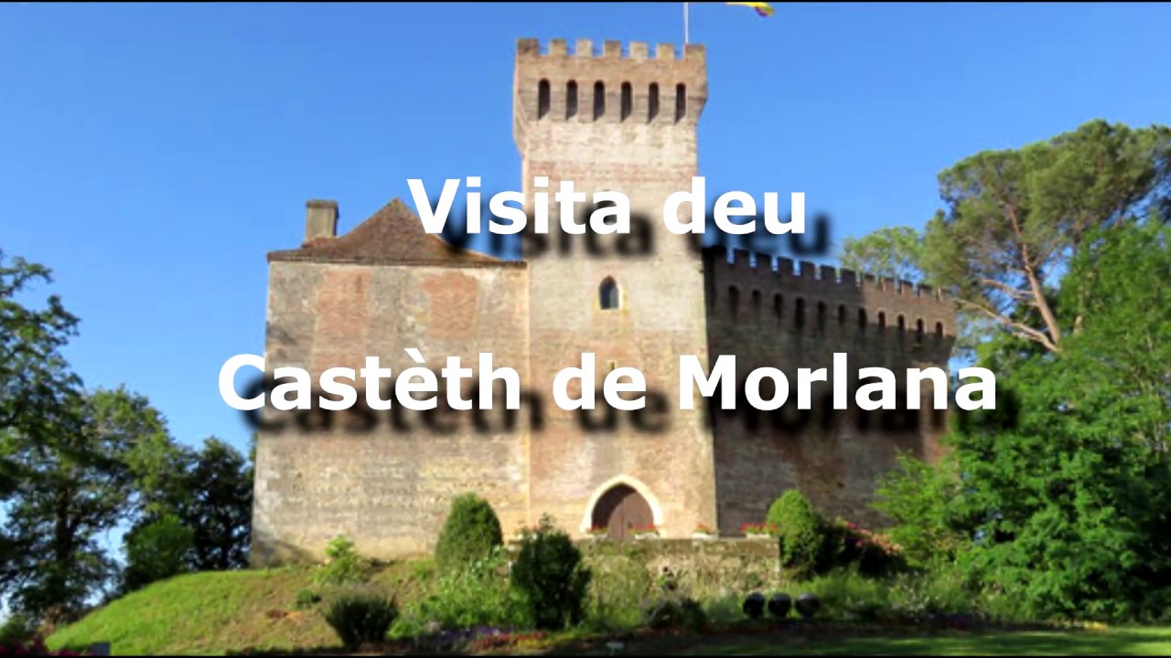 Visita deu Castèth de Morlana - YouTube