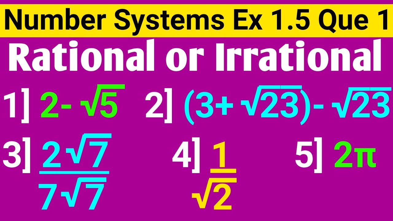 Class 9 Exercise 1 5 Question 1 Classify The Following Numbers As