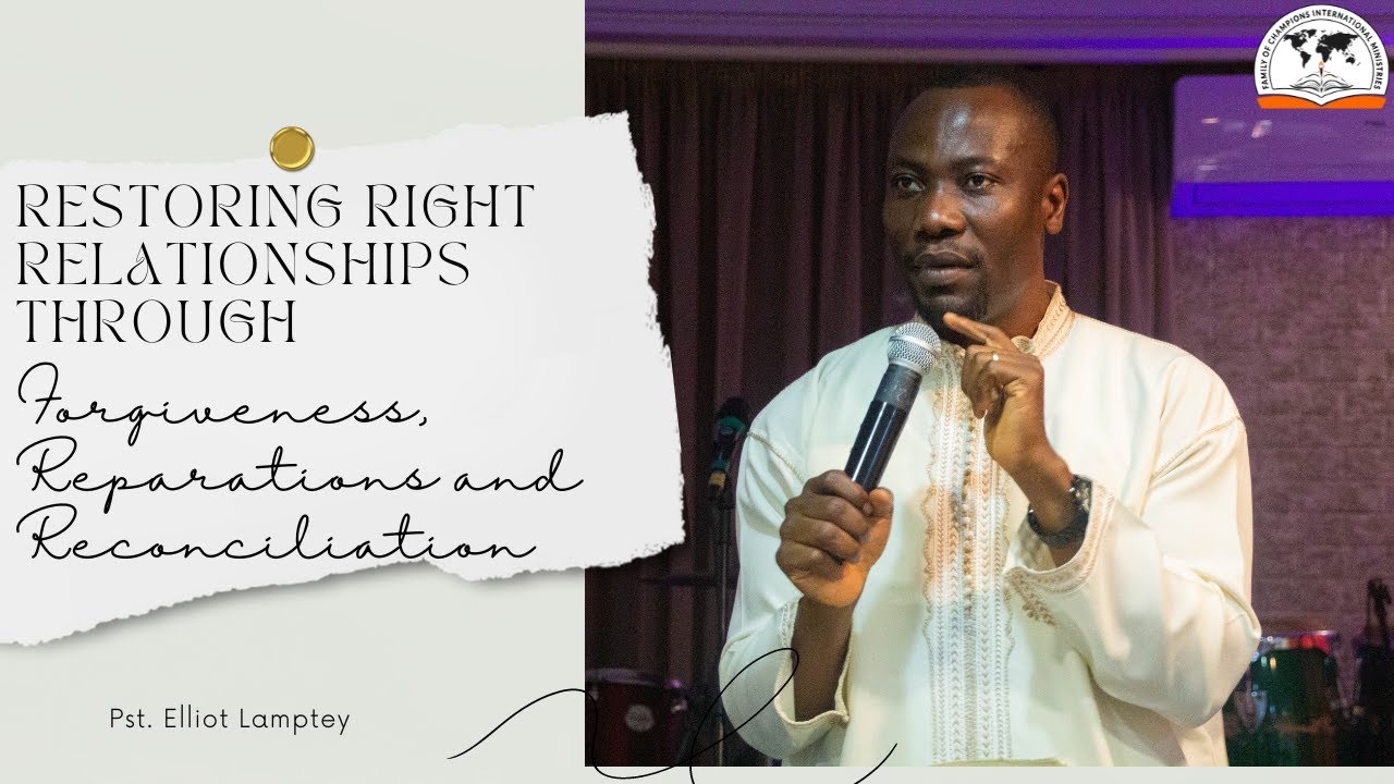 Restoring Right Relationships Through Forgiveness, Reparations and ...