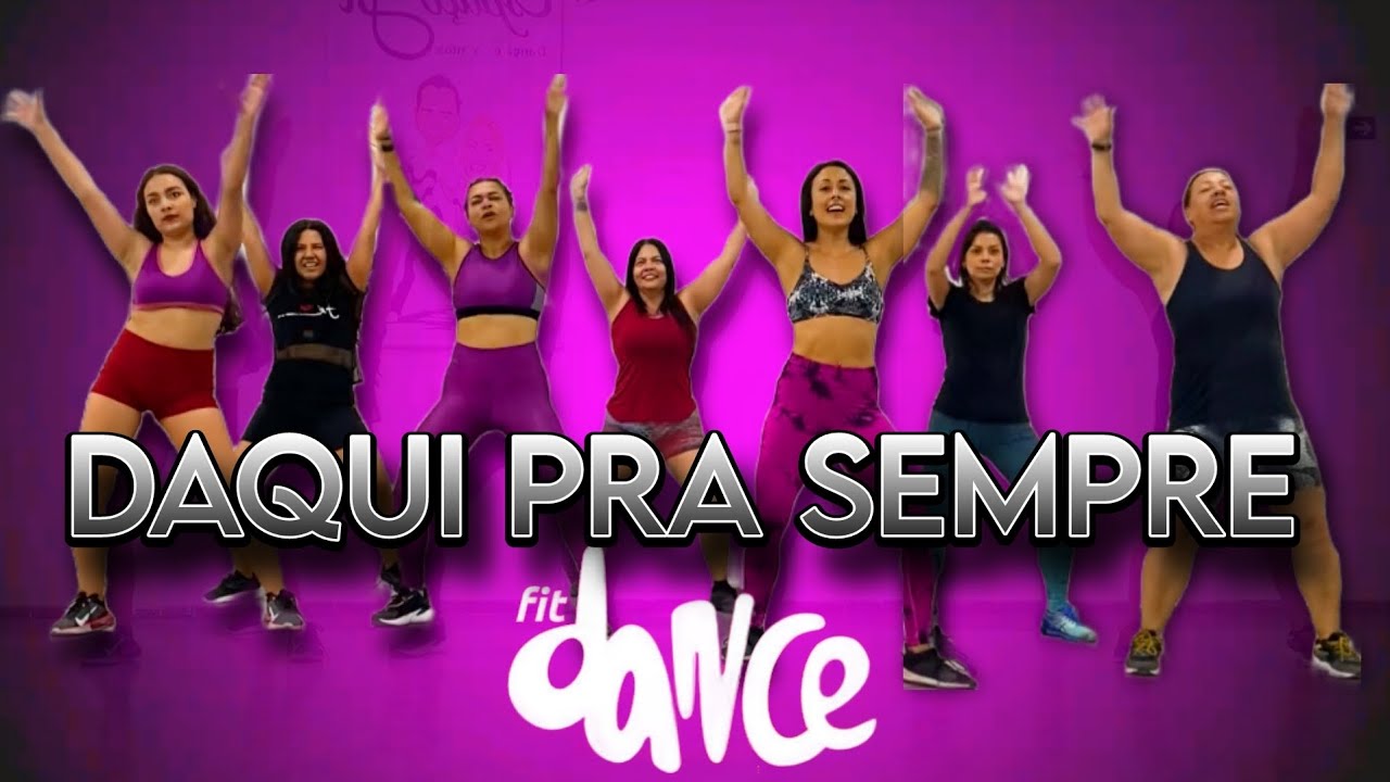 DAQUI PRA SEMPRE - Manu Bahtidão, Simone Mendes | FitDance (Coreografia ...