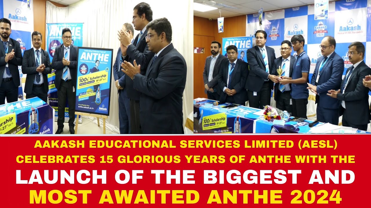 Aakash (AESL)Celebrates 15 Glorious Years of ANTHE | Launch of the ...