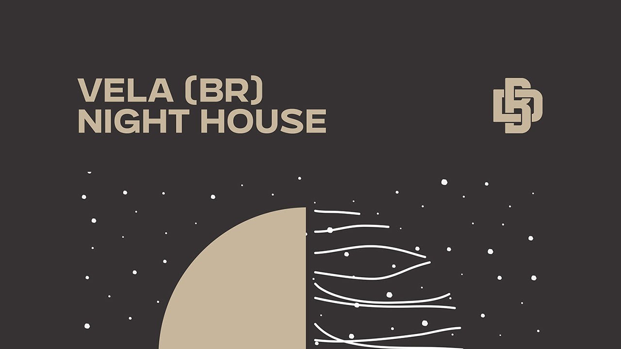 Vela (BR) - Night House - YouTube
