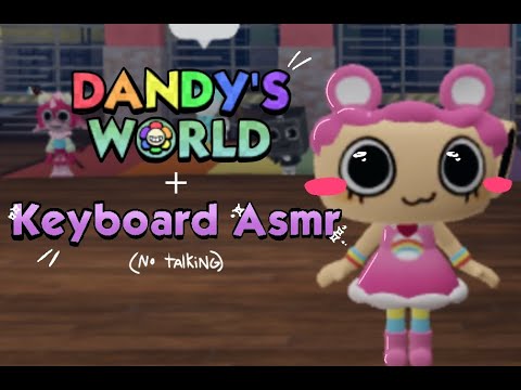 Playing DANDY'S WORLD + KEYBOARD ASMR 🎵🎙️ - YouTube