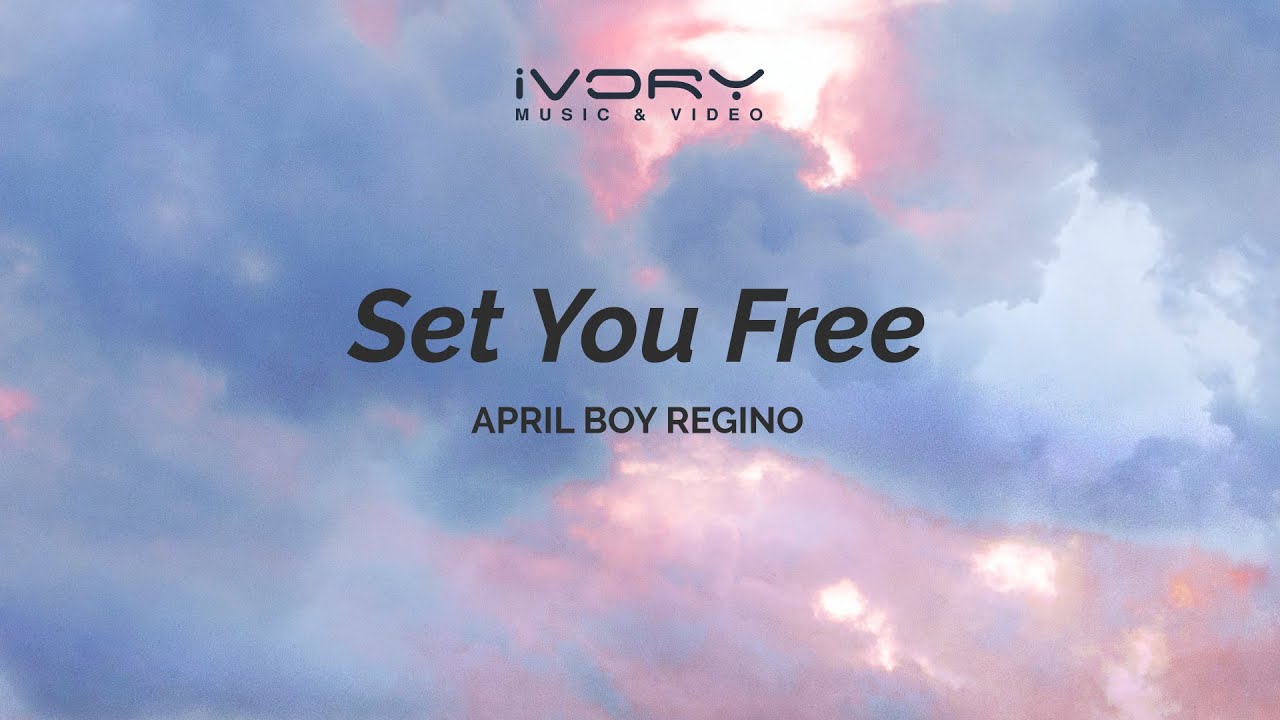 April Boy Regino - Set You Free (Aesthetic Lyric Video) - YouTube
