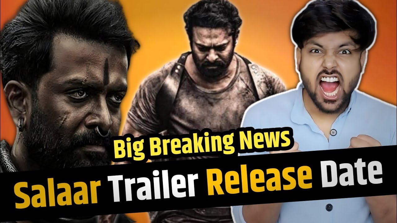 Salaar Trailer Release Date | Salaar Movie Trailer | Salaar Official ...