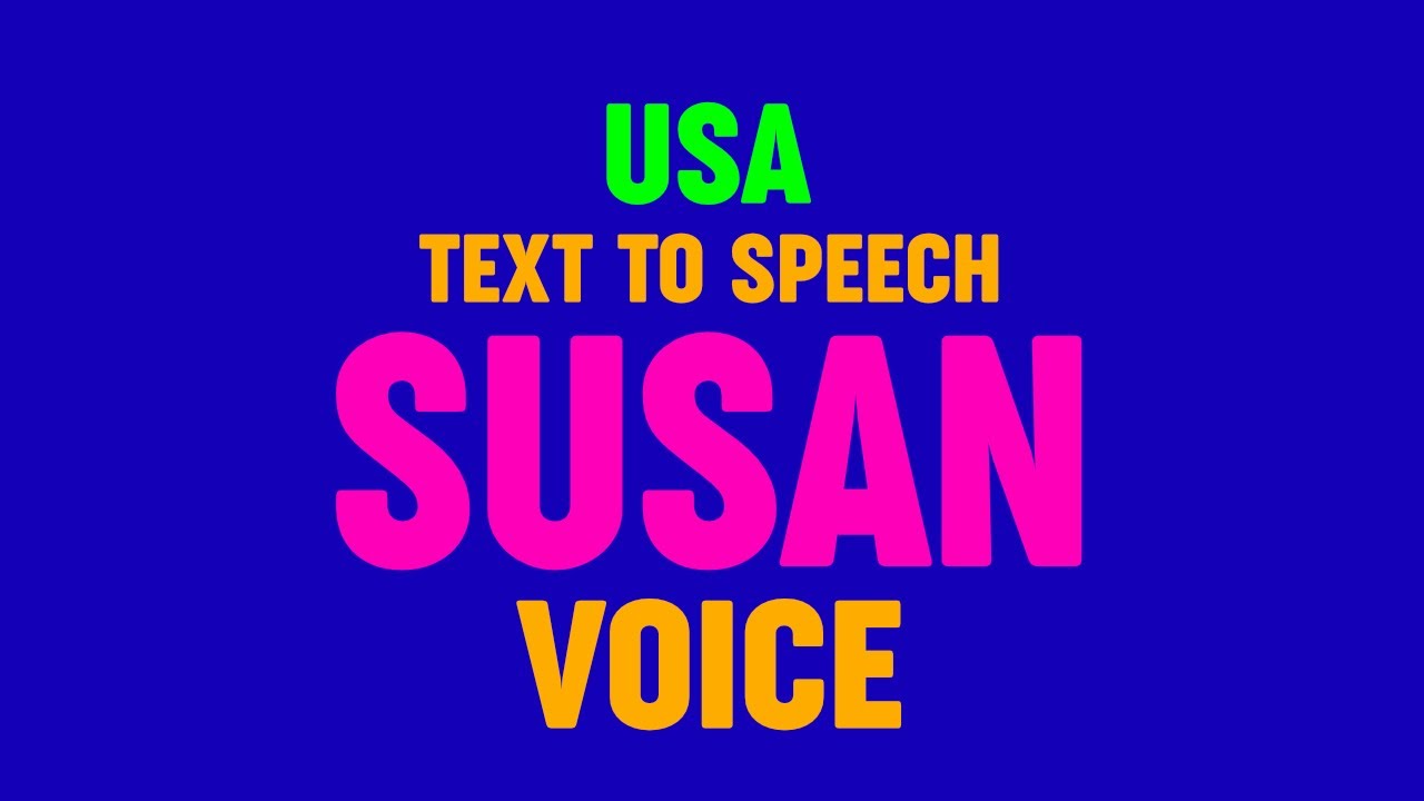 Text to Speech - SUSAN VOICE, US - YouTube